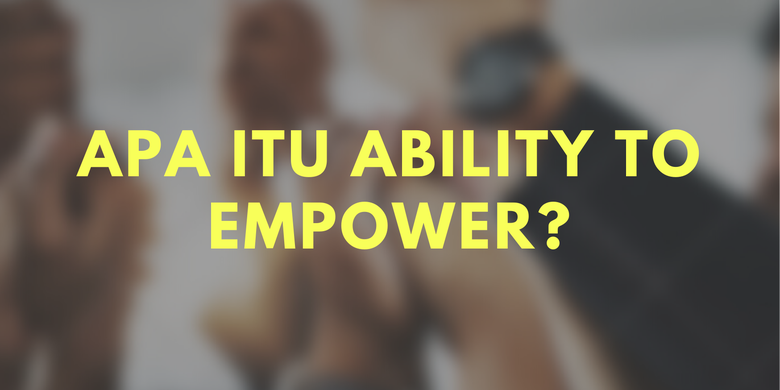 Apa itu Ability to Empower?