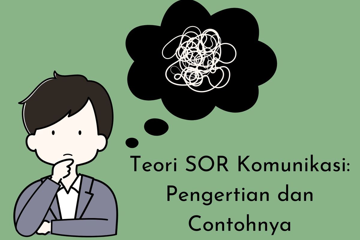 Teori SOR Komunikasi: Pengertian dan Contohnya