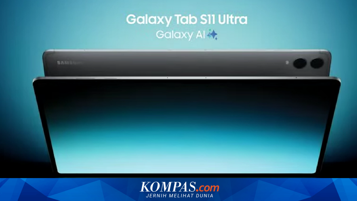 Tablet Samsung Galaxy Tab S11 Series Meluncur, S-Pen Baru dan Dukung ...