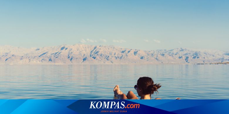 Kenapa di Laut Mati Bisa Mengapung? Ternyata ini Penjelasan Ilmiahnya ...