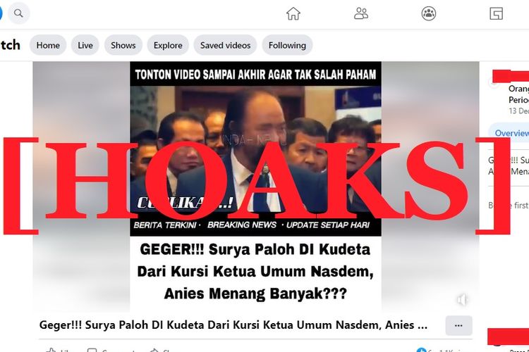 [HOAKS] Anies Baswedan Mengkudeta Surya Paloh sebagai Ketum Nasdem