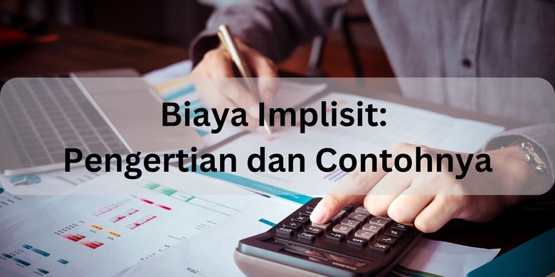 Biaya Implisit: Pengertian dan Contohnya