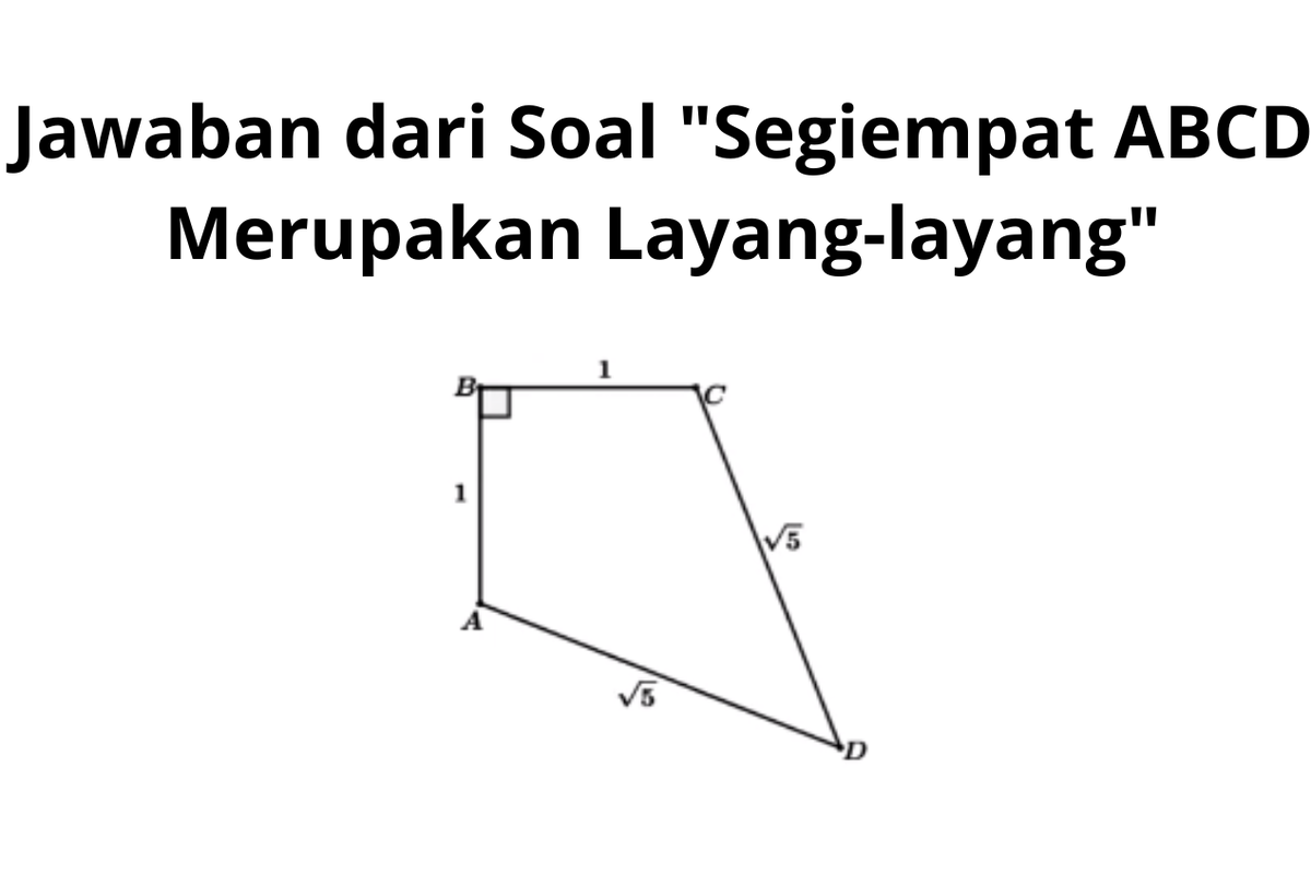 Layang Bangun Rumus Luas Datar Soal Diagonal Sifat Pelajaran Contoh ...