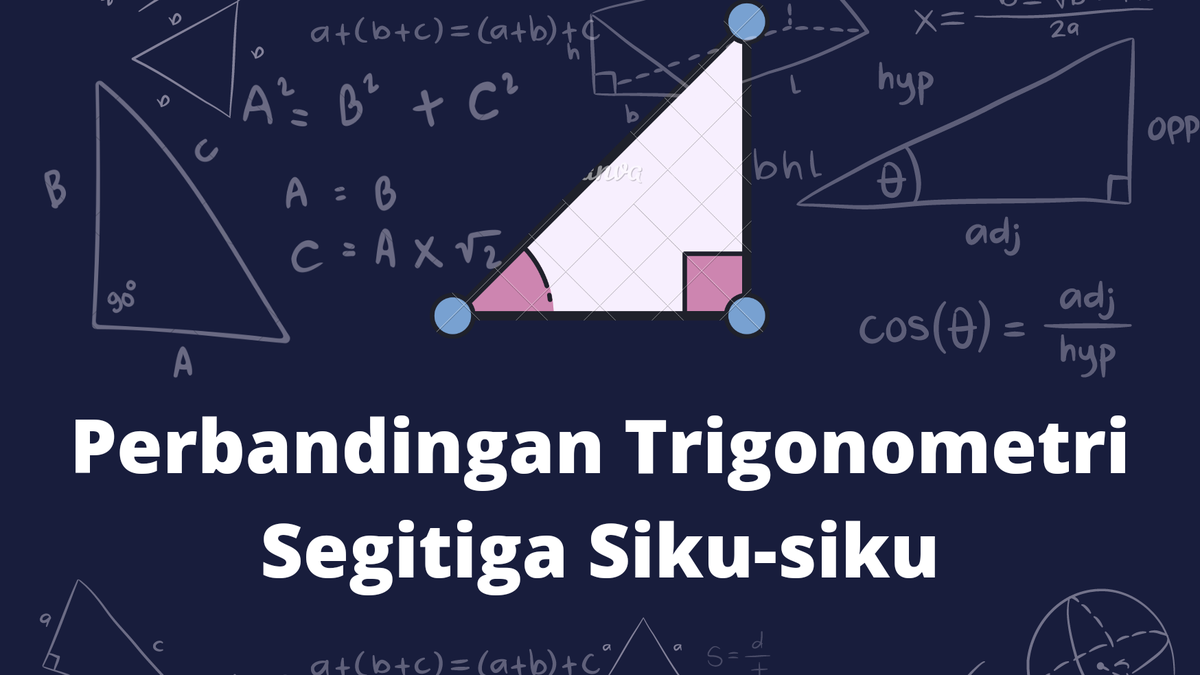 Cara Mencari Sin, Cos, Tan, Cosec, Sec, dan Cot pada Segitiga Siku-siku