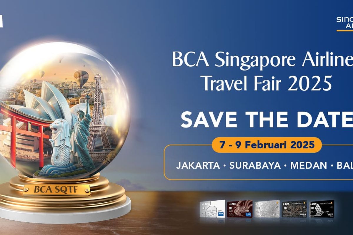 Promo Menarik di BCA Singapore Airlines Travel Fair 2025, Ada Cashback ...