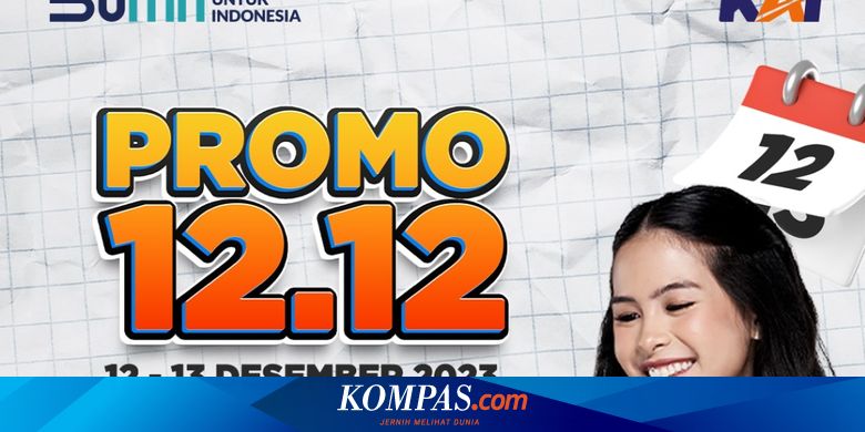 Cek Promo 12.12 KAI, Beli Tiket Kereta Api Dapat Diskon 20 Persen