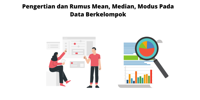 Pengertian dan Rumus Mean, Median, Modus Pada Data Berkelompok