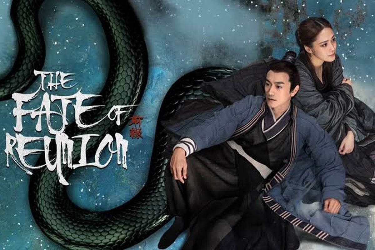 Sinopsis The Fate of Reunion, Kisah Cinta Siluman Ular dan Manusia