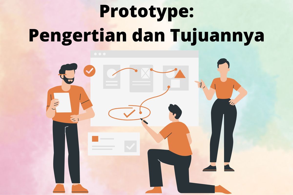 Prototype: Pengertian dan Tujuannya