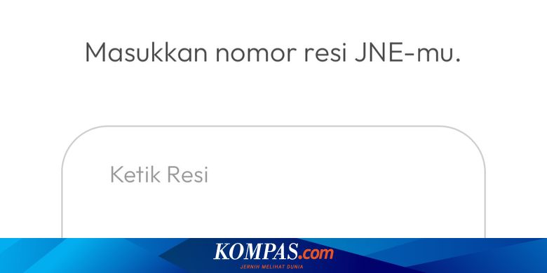 Cara Cek Resi JNE untuk Lacak Paket