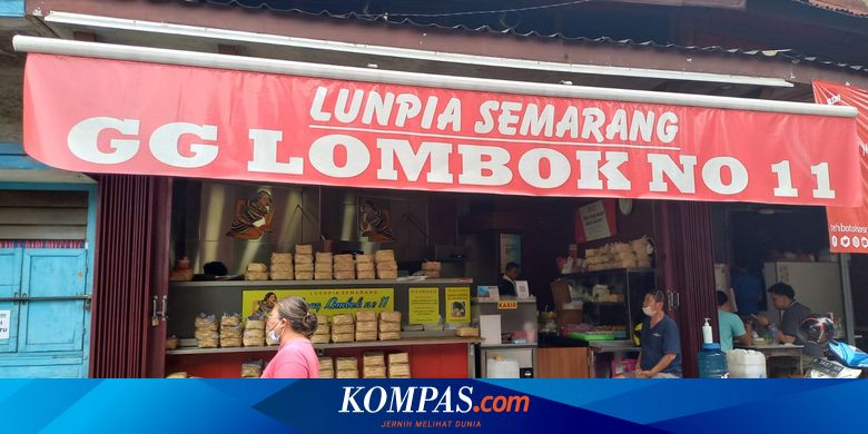 Loenpia Gang Lombok, Lumpia Legendaris di Semarang yang Umurnya Ratusan ...