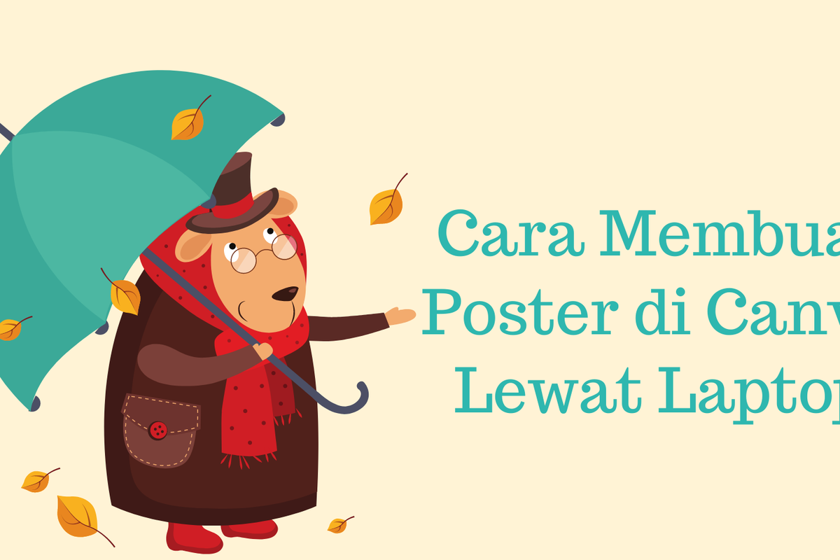 Cara Membuat Poster di Canva Lewat Laptop