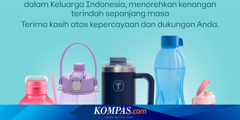 Akhir Kisah Tupperware, Pamit dari Indonesia Setelah 33 Tahun