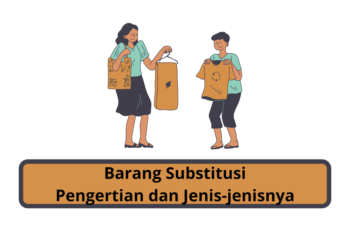 Barang Substitusi: Pengertian dan Jenis-jenisnya