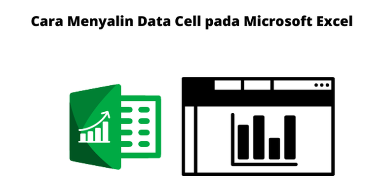 Cara Menyalin Data Cell pada Microsoft Excel