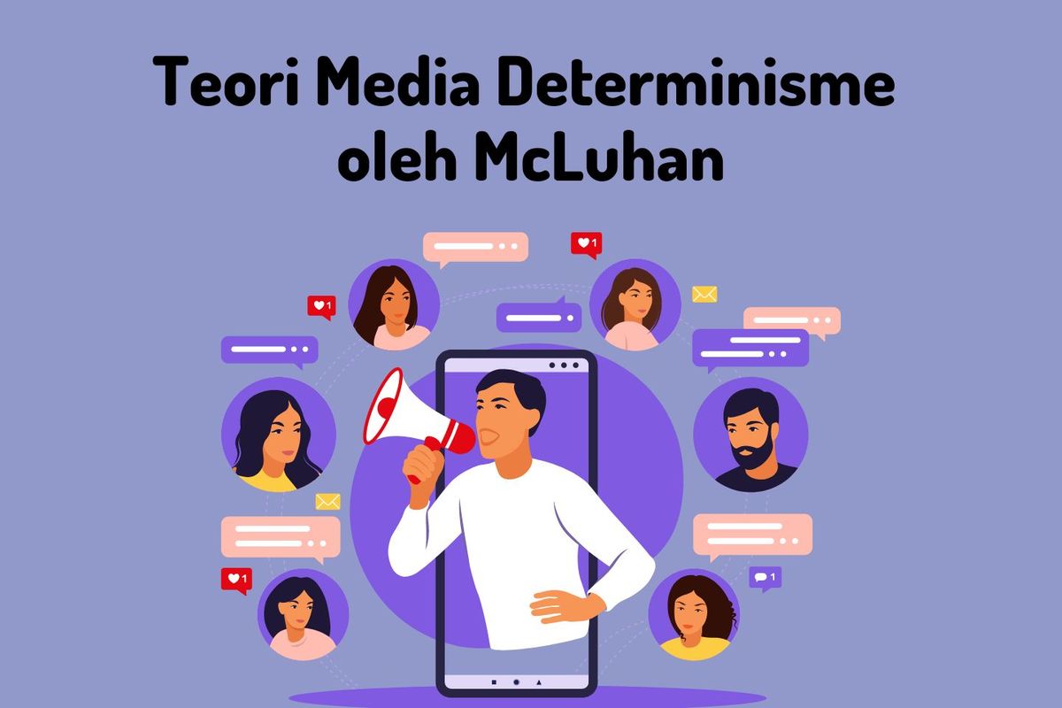 Teori Media Determinisme oleh McLuhan