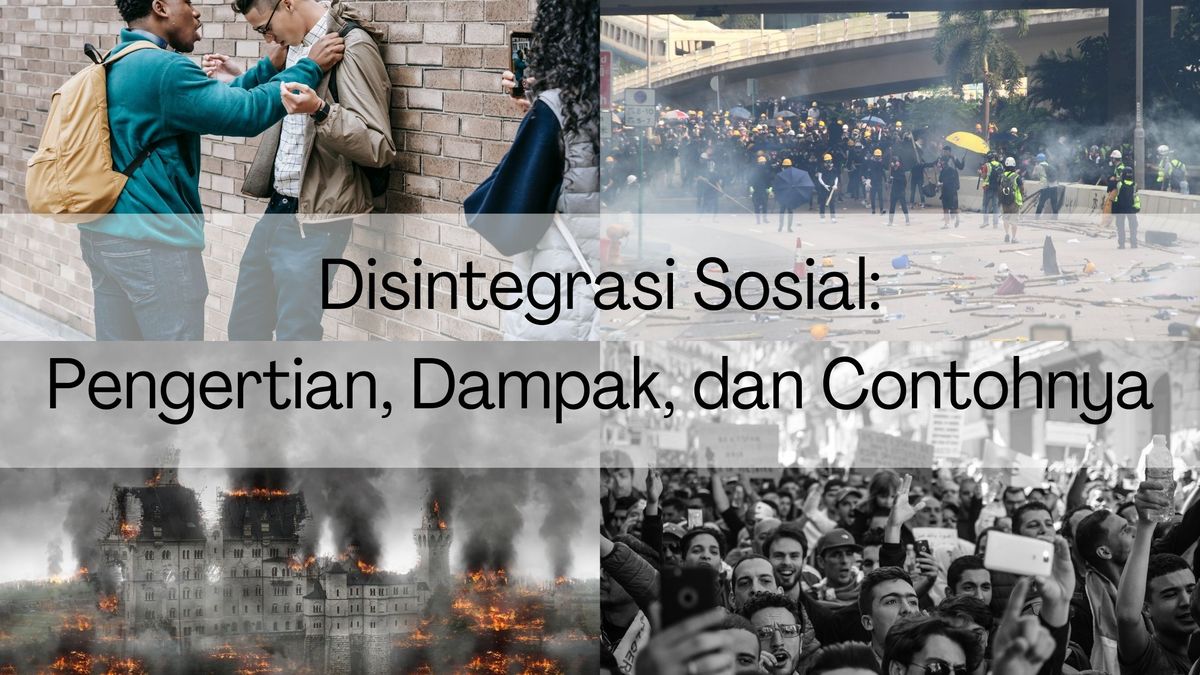 Disintegrasi Sosial: Pengertian, Dampak, dan Contohnya