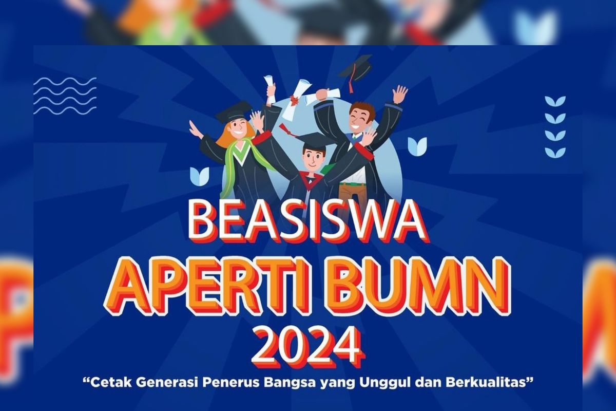 Beasiswa Aperti BUMN 2024 Dibuka, Kuliah Gratis dan Kerja di BUMN