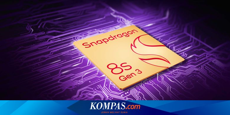 Berita Harian Snapdragon 8s Gen 3 Terbaru Hari Ini - Kompas.com