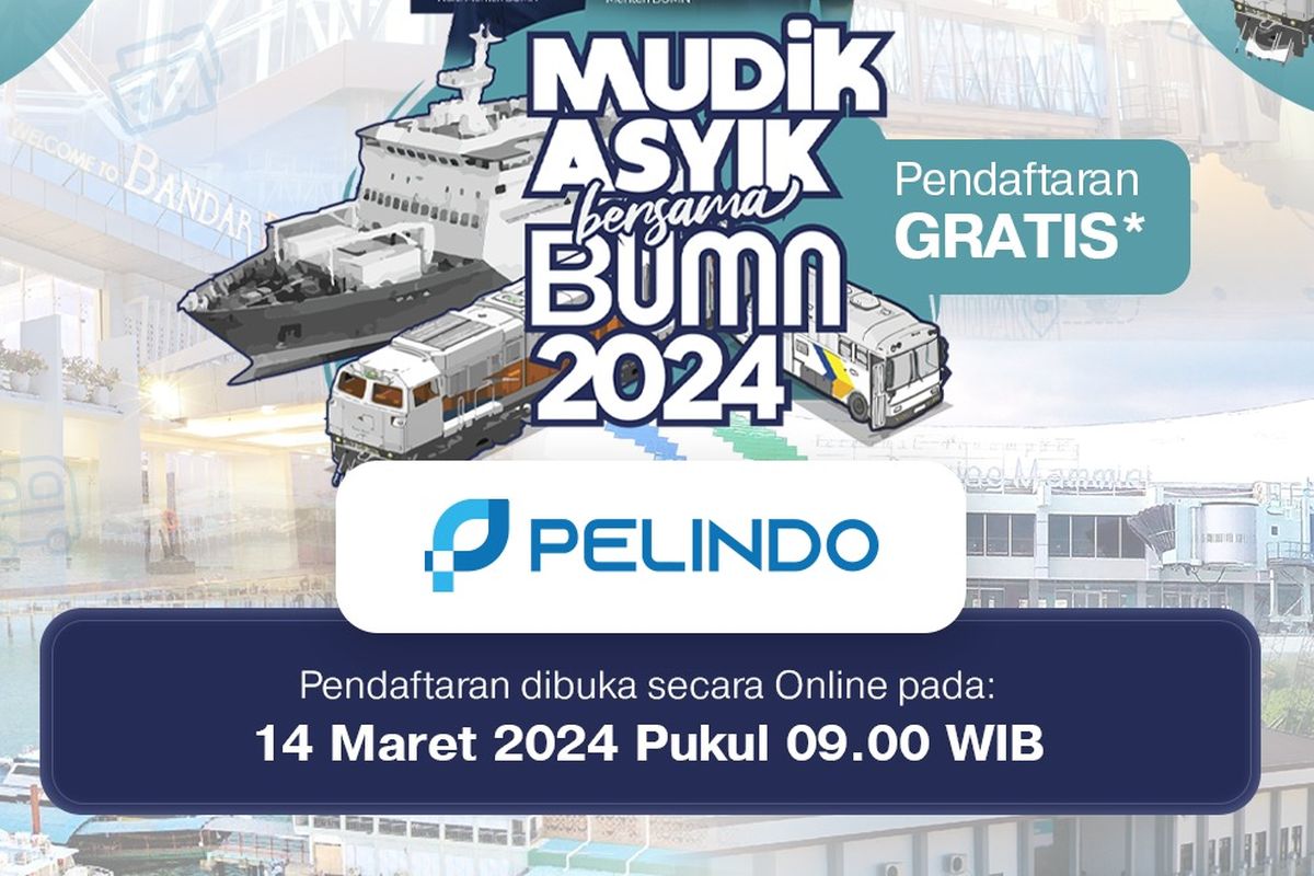 Mudik Gratis Pelindo 2024: Link, Cara Daftar, Syarat, dan Rute