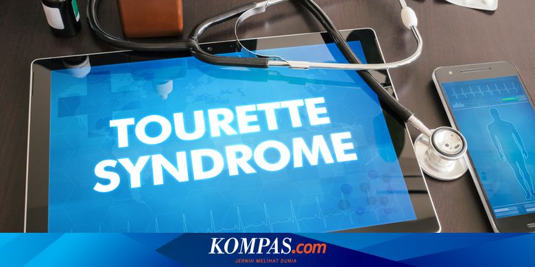 Kenali Apa Itu Sindrom Tourette: Tanda-tanda dan Penyebab