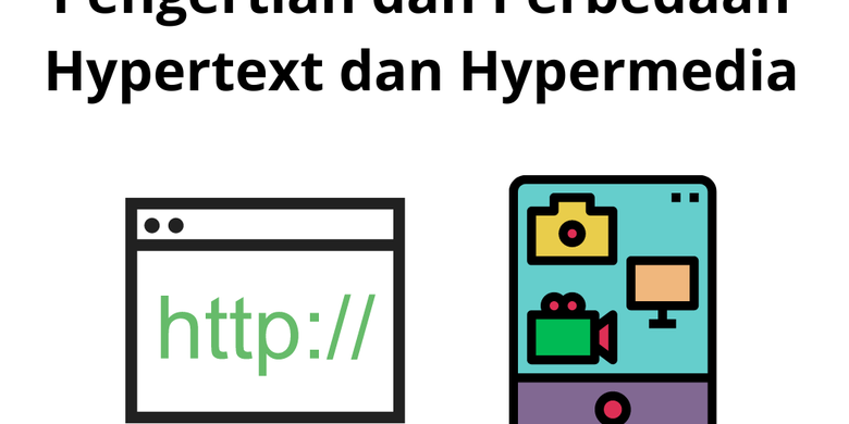 Pengertian dan Perbedaan Hypertext dan Hypermedia