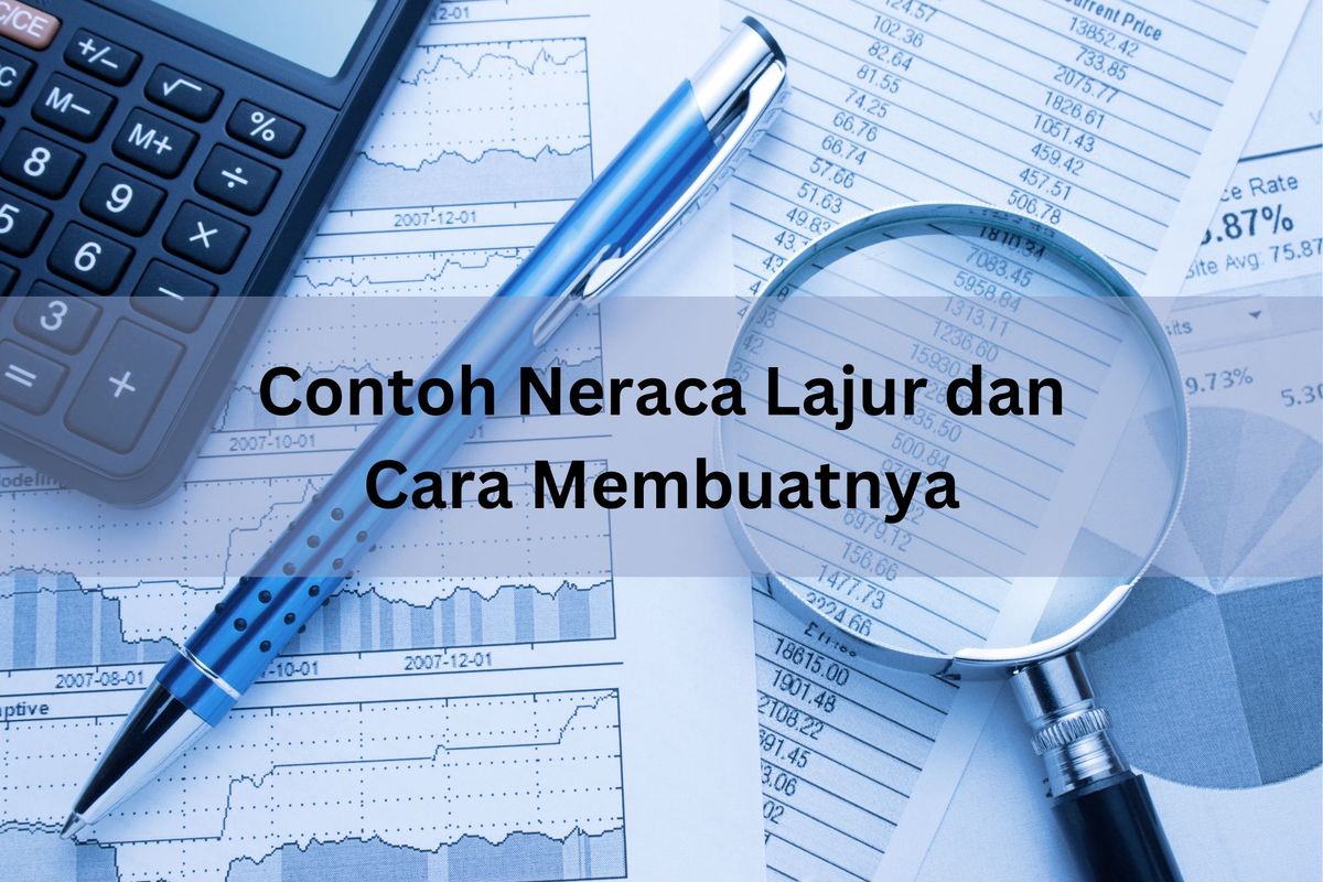 Contoh Neraca Lajur dan Cara Membuatnya