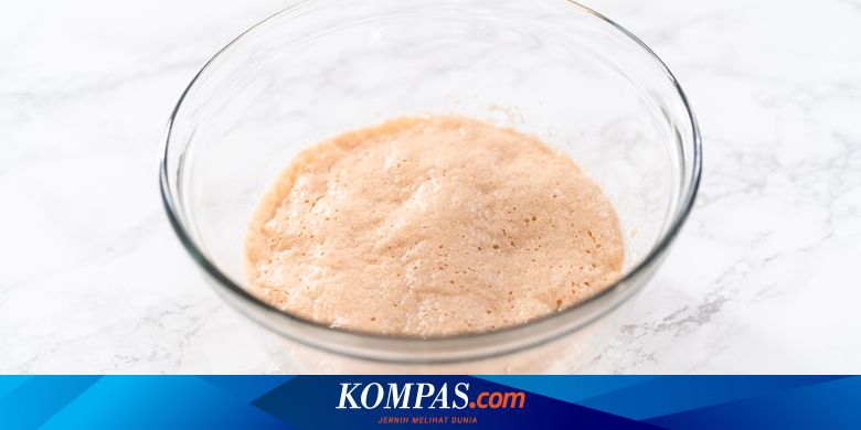 4 Cara Aktifkan Ragi yang Benar, Jangan Langsung Campur ke Adonan