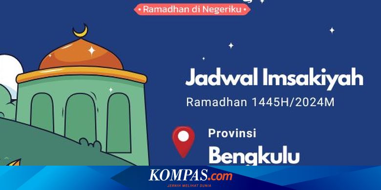 Jadwal Imsak dan Buka Puasa di Provinsi Bengkulu, 8 April 2024