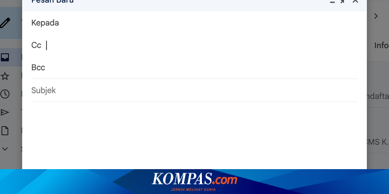 Apa Arti CC dan BCC dalam Email? Berikut Pengertian dan Fungsinya
