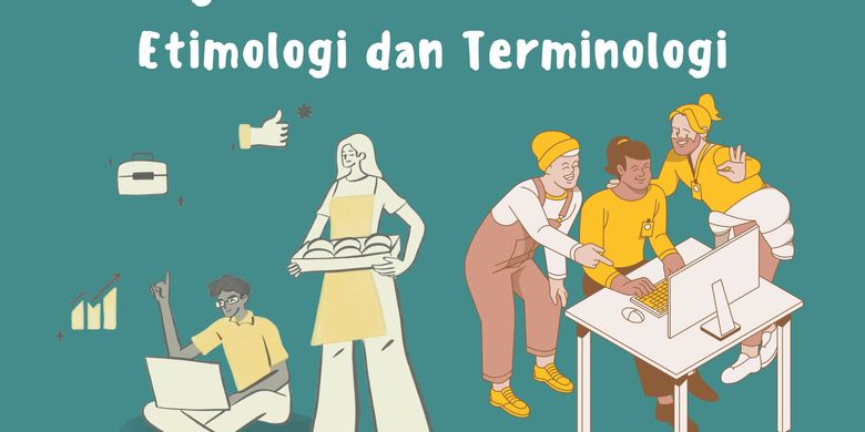 Pengertian Wirausaha secara Etimologi dan Terminologi