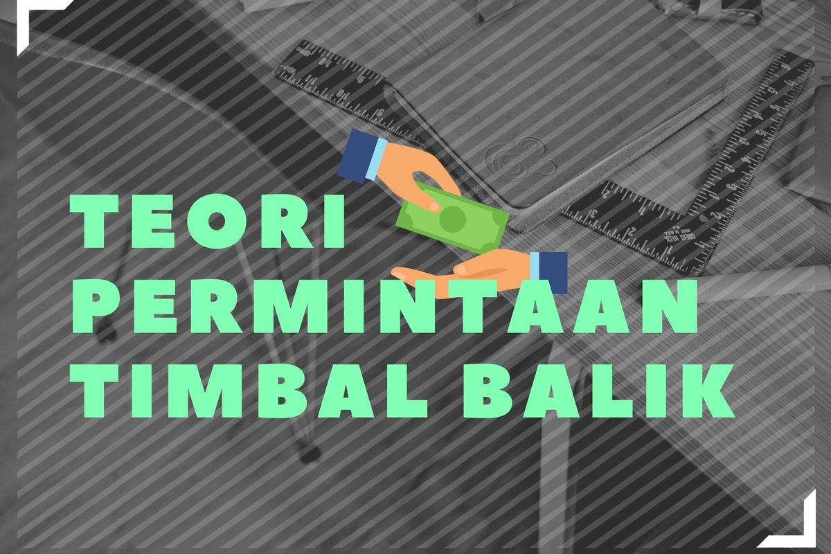 Teori Permintaan Timbal Balik