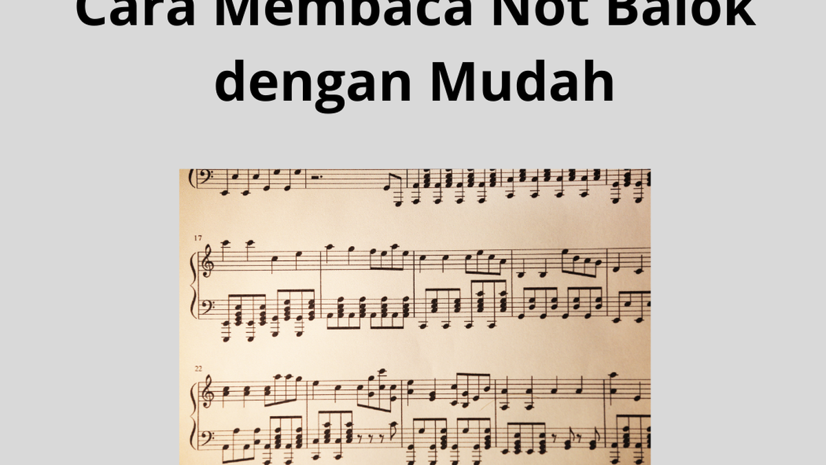 Cara Membaca Not Balok dengan Mudah