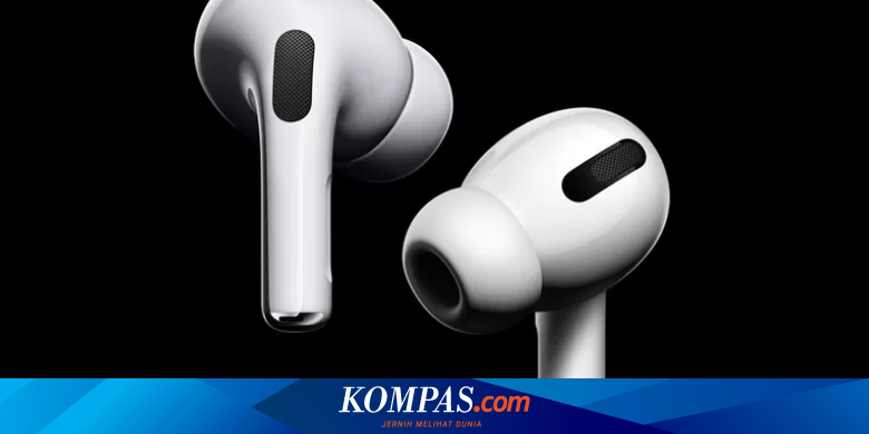Earphone Apple AirPods Pro Resmi Dijual di Indonesia, Berapa Harganya?