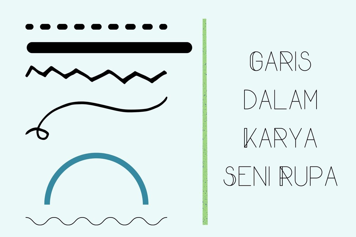 Garis dalam Seni Rupa: Pengertian dan Jenisnya