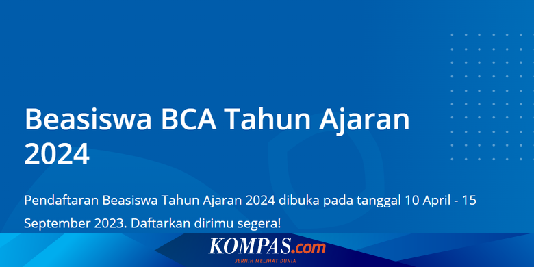 Beasiswa BCA 2024 Dibuka: Kuliah Gratis, Uang Saku, Peluang Kerja