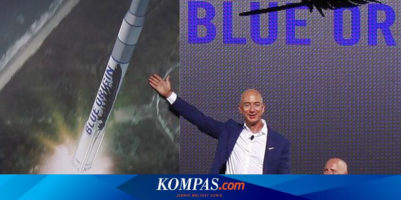 Naik Roket Buatan Blue Origin, Bagaimana Jeff Bezos Terbang ke Luar ...