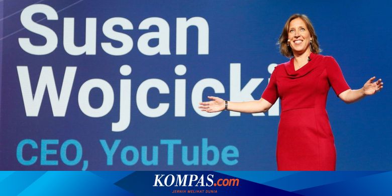 Profil Susan Wojcicki, Wanita di Balik Kesuksesan Google dan YouTube