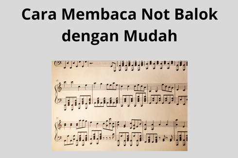 Berita Terkini Harian Tata Cara Membaca Not Balok Terbaru Hari Ini ...