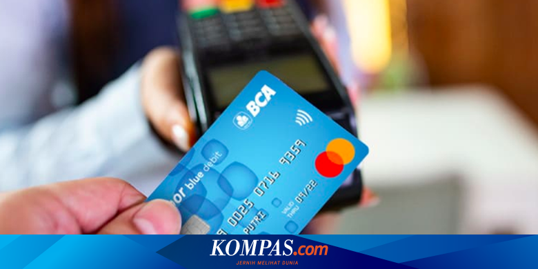 Ramai soal Biaya Admin Debit BCA Disebut Naik, Ini Penjelasan BCA