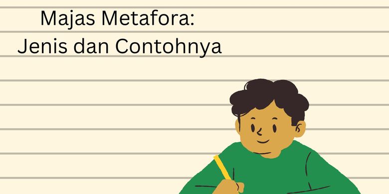 Majas Metafora: Jenis dan Contohnya