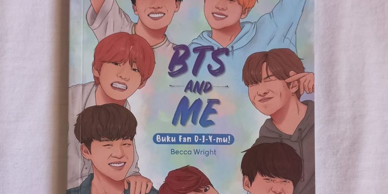 BTS and Me – Fan Book yang Bikin Halu Makin Seru - Kompas.com