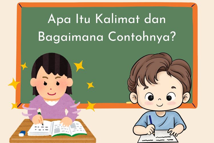 Apa Itu Kalimat dan Bagaimana Contohnya?