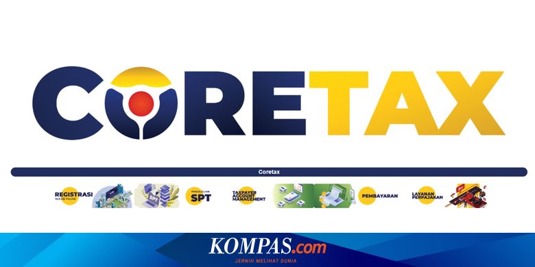 DJP Ungkap Sistem Core Tax dalam Tahap Pengujian Akhir, Siap Diterapkan ...
