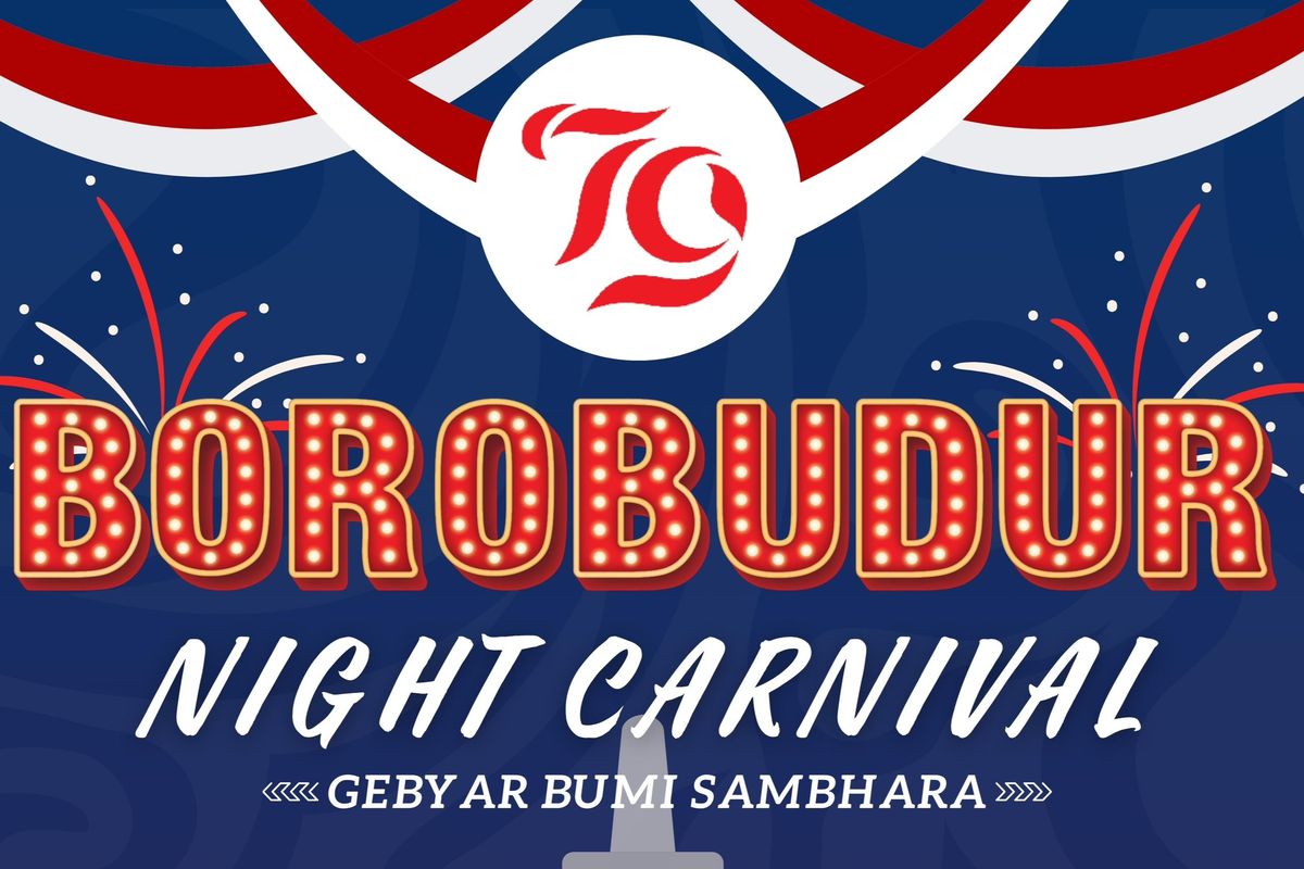Borobudur Night Carnival 2024: Jadwal, Rute, dan Pesertanya...