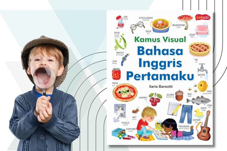 Kamus Visual Bahasa Inggris Pertamaku: Mengenal Dunia Melalui Gambar ...