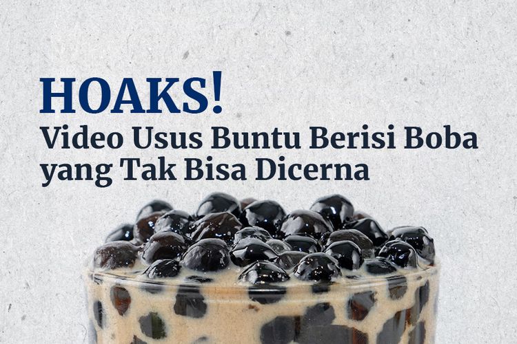 INFOGRAFIK: Hoaks Berupa Video Usus Buntu Berisi Boba yang Tak Bisa Dicerna