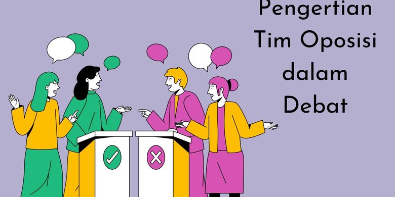 Pengertian Tim Oposisi dalam Debat