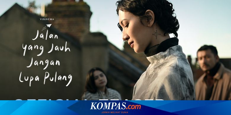 Final Trailer "Jalan yang Jauh Jangan Lupa Pulang" Dirilis