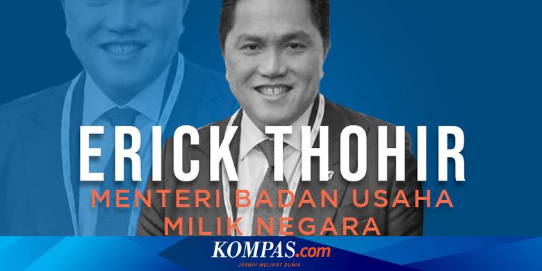 [INFOGRAFIK] Profil Erick Thohir, Menteri BUMN